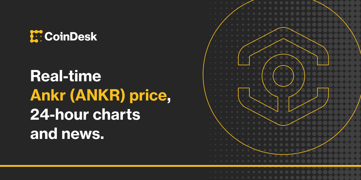 Ankr Price | ANKR Price Index and Live Chart - CoinDesk