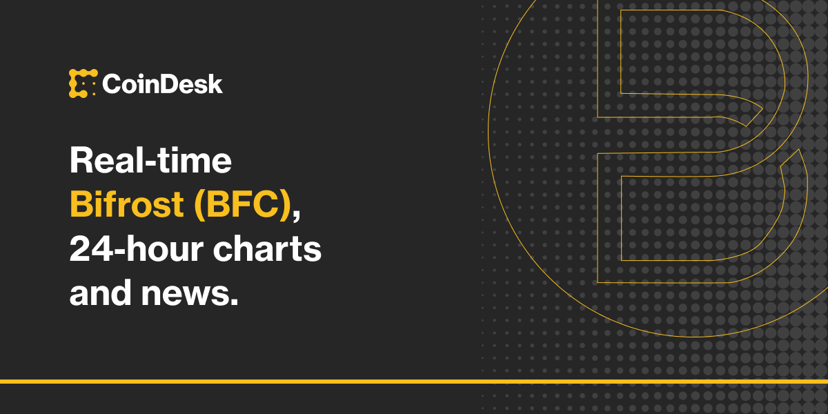 Bifrost Price | Bifrost Price and Live Chart - CoinDesk