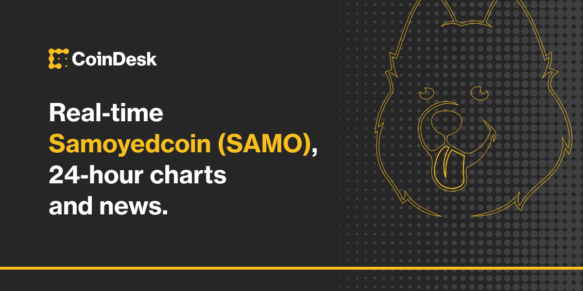 Samoyedcoin Price | SAMO Price and Live Chart - CoinDesk