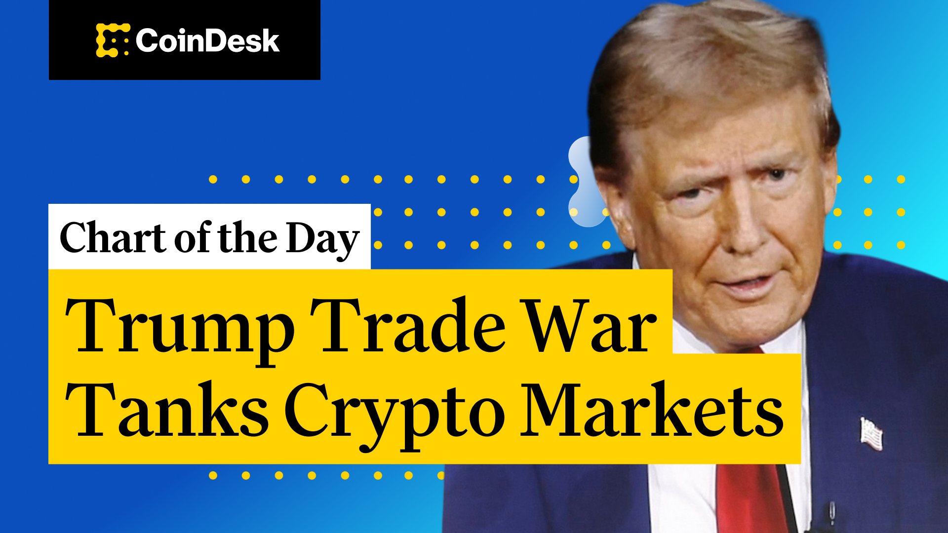 Chart of the Day | Trump Trade War Tanks Crypto Markets | CoinDesk Videos