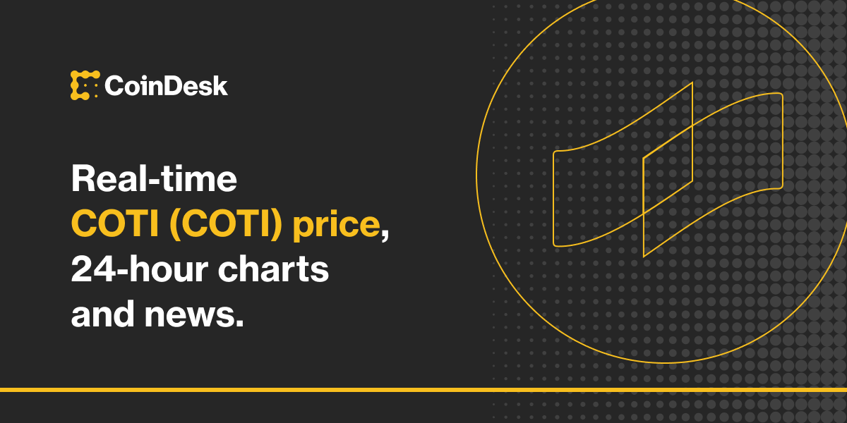 COTI Price | COTI Price Index and Live Chart - CoinDesk