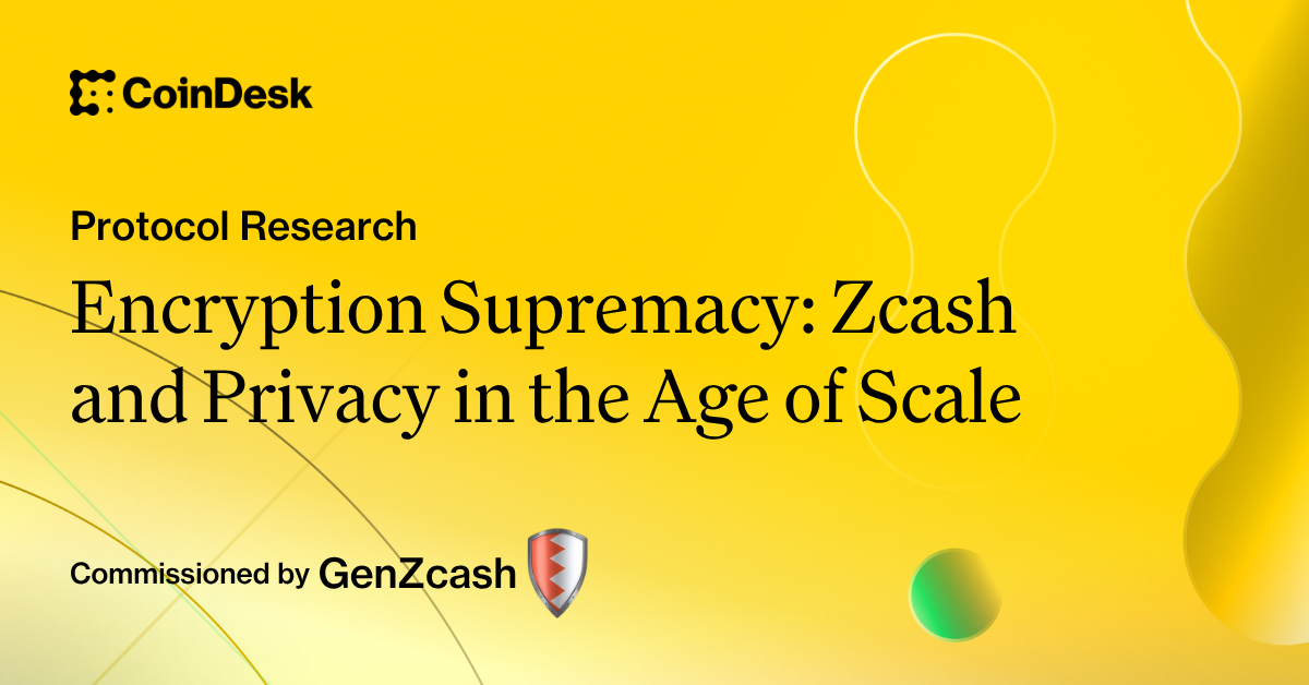 Encryption Supremacy: Zcash and Privacy in the Age of Scale