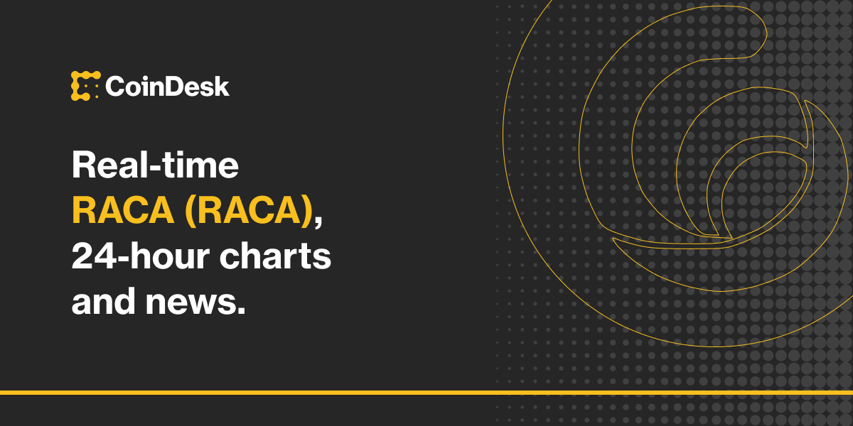 RACA Price | RACA Price and Live Chart - CoinDesk