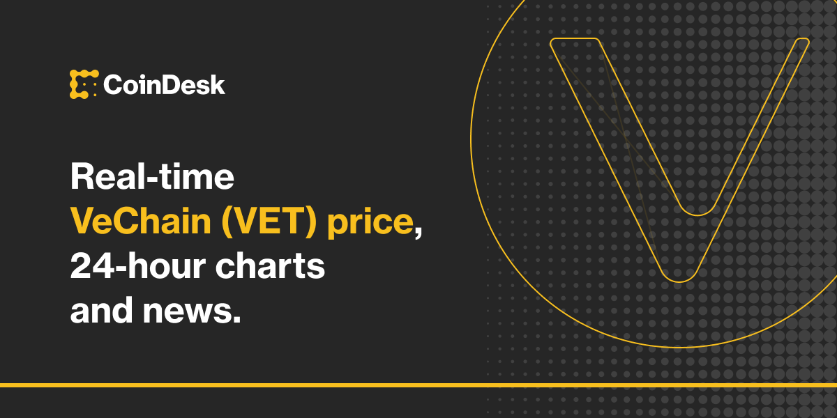 VeChain Price | VET Price and Live Chart - CoinDesk