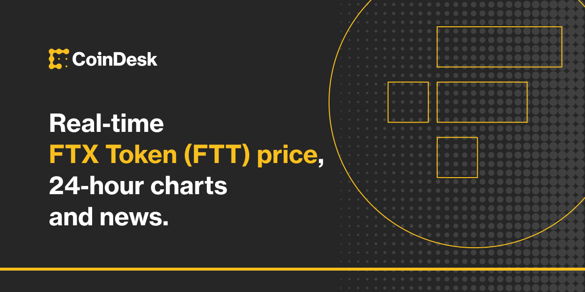 FTX Token Price | FTT Price and Live Chart - CoinDesk