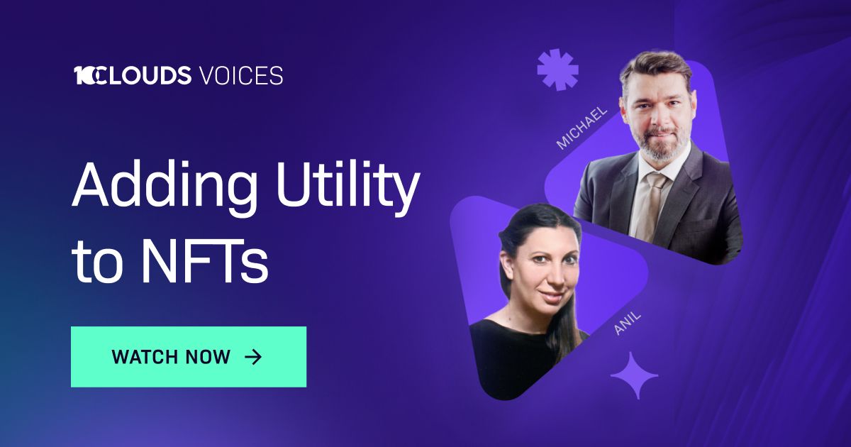 Adding Utility to NFTs: Real-life Examples and Future Ideas