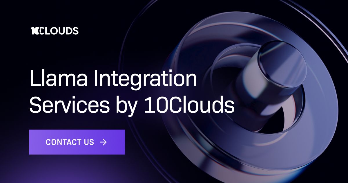 Llama integration services for your company | 10Clouds
