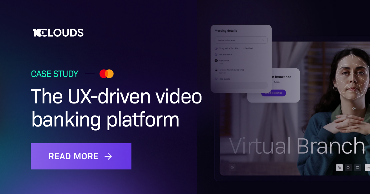 Virtual Branch - UX and sales-driven video banking | 10Clouds