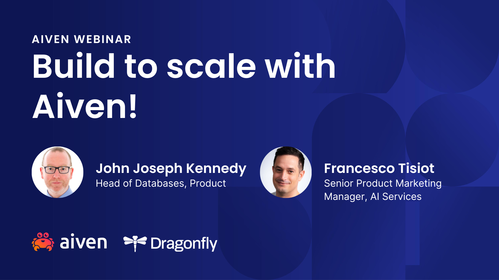 Webinar | Build to scale with Aiven!