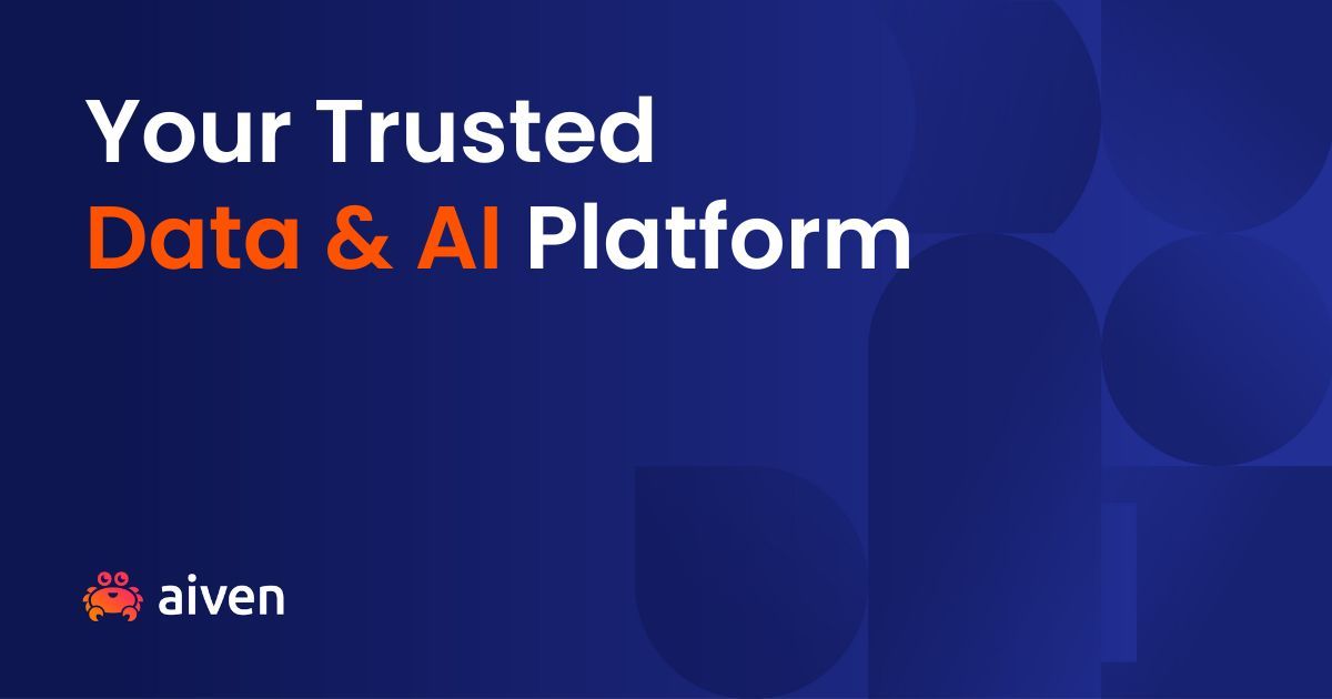 Aiven - Your Trusted Data & AI Platform