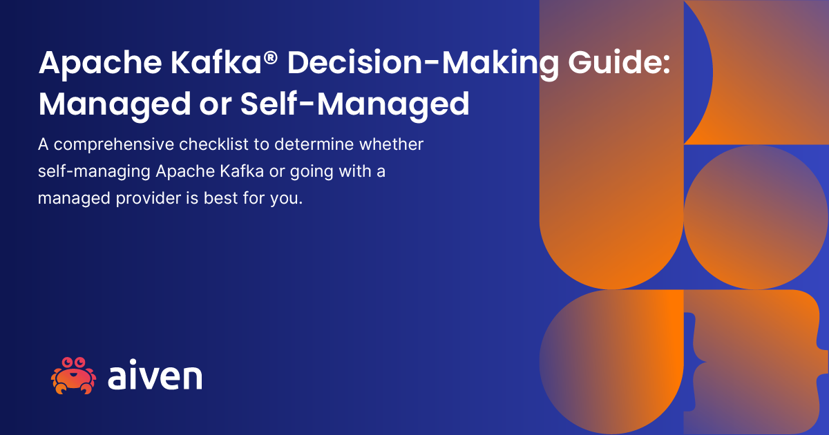 Checklist for Managed vs. Self-Managed Apache Kafka®