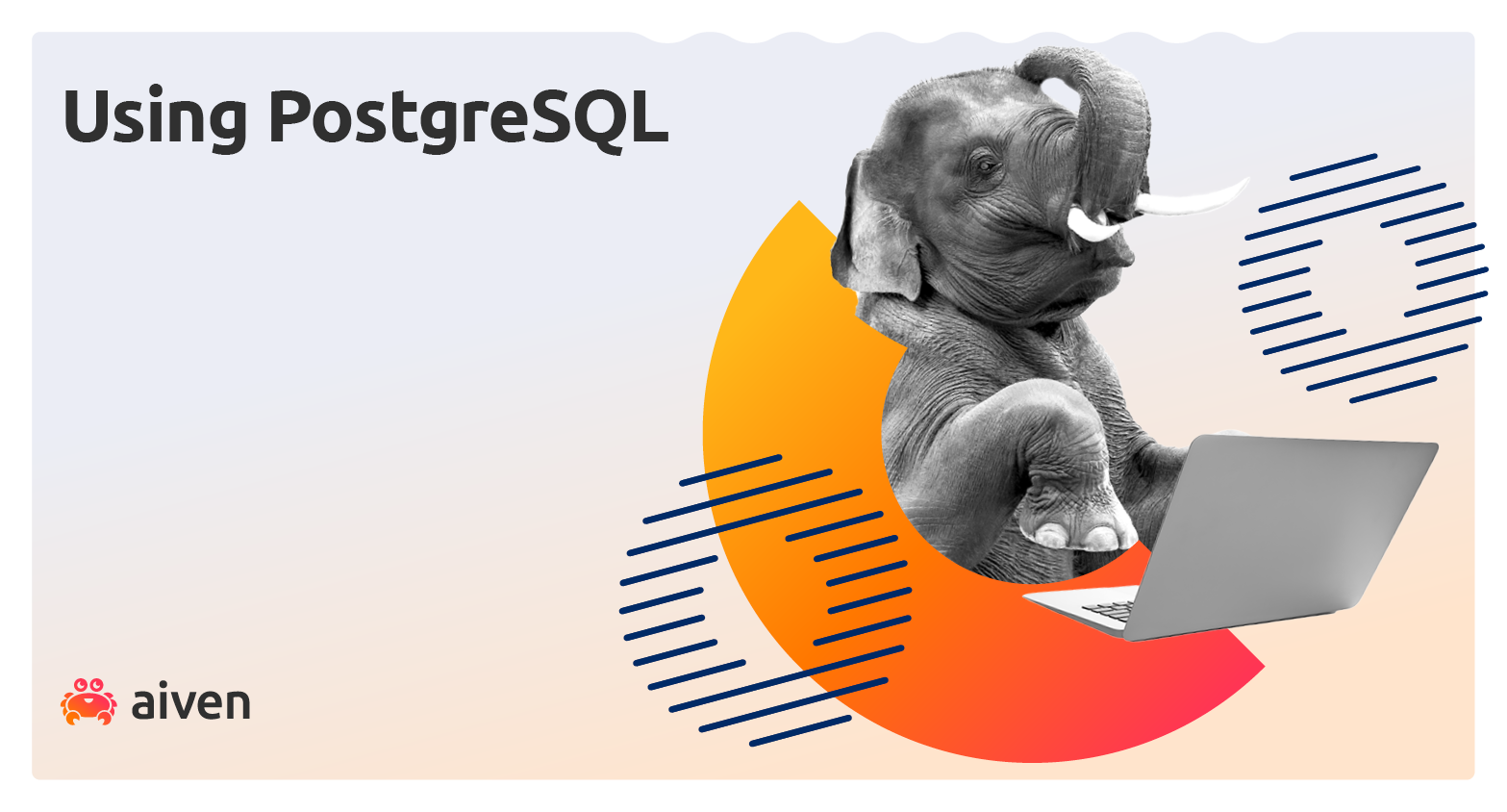 Use Cases For Postgresql®
