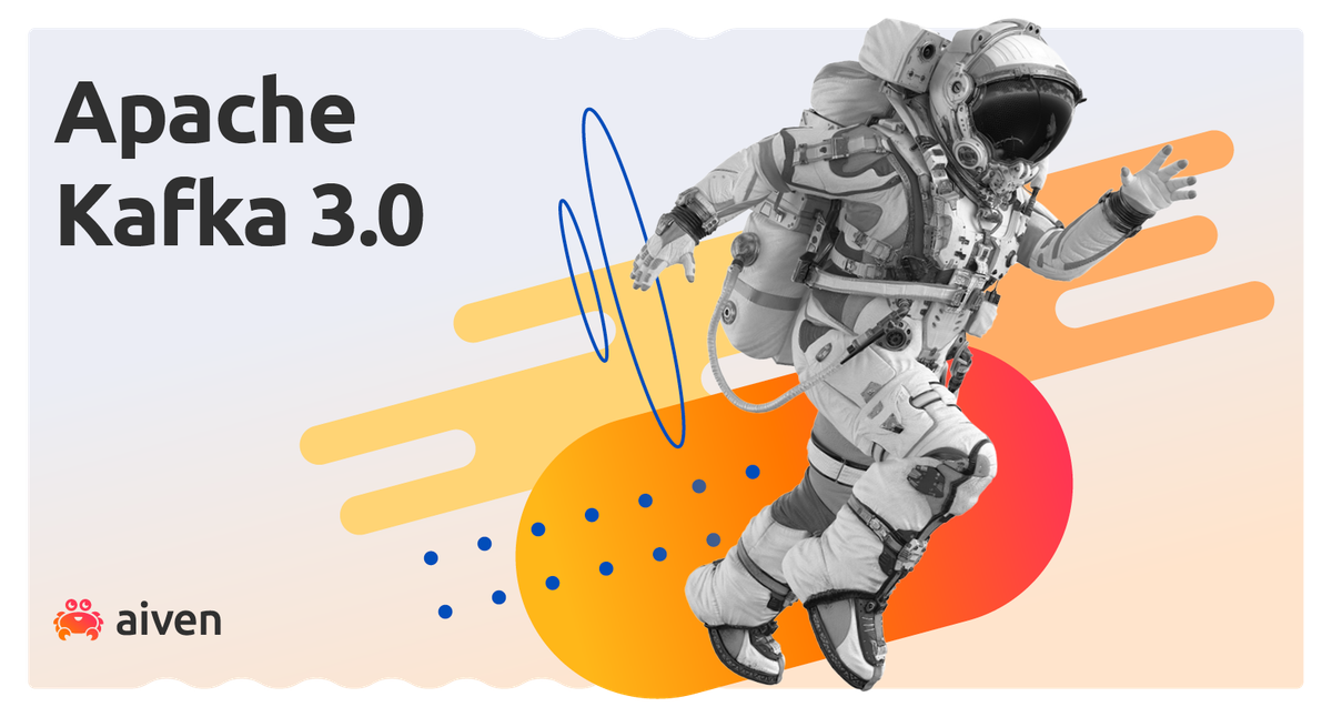 Aiven supports Apache Kafka® 3.0