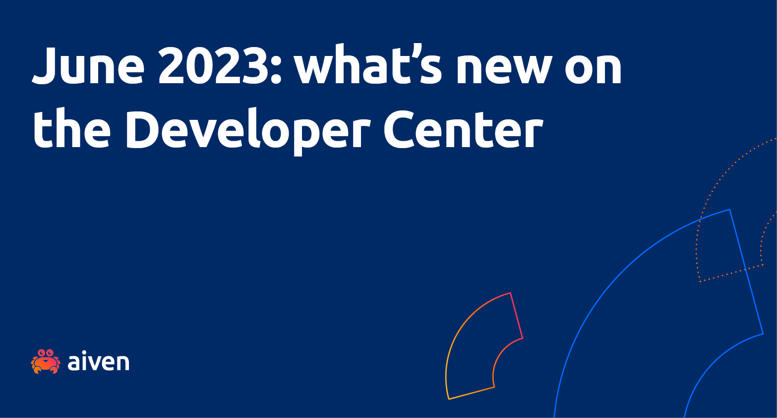 What's new on the Aiven Developer Center: June 2023
