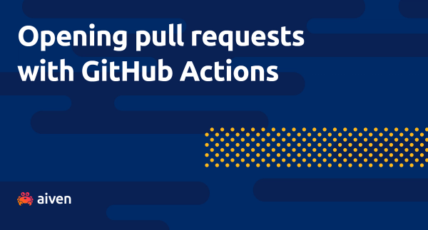 How to automagically open pull requests with GitHub Actions