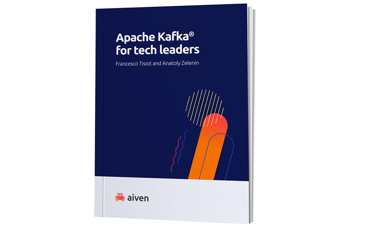 Apache Kafka® for tech leaders | Aiven