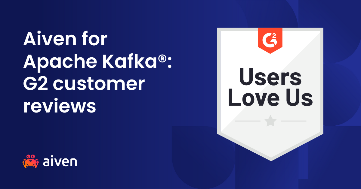 Aiven For Apache Kafka® G2 Customer Reviews