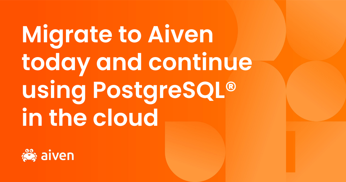 Migrate From Elephantsql To Aiven For Postgresql®