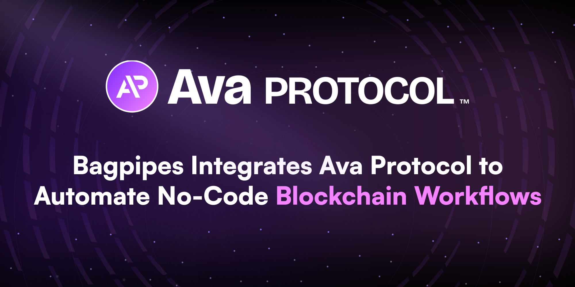 Bagpipes Integrates Ava Protocol to Automate No-Code Blockchain ...