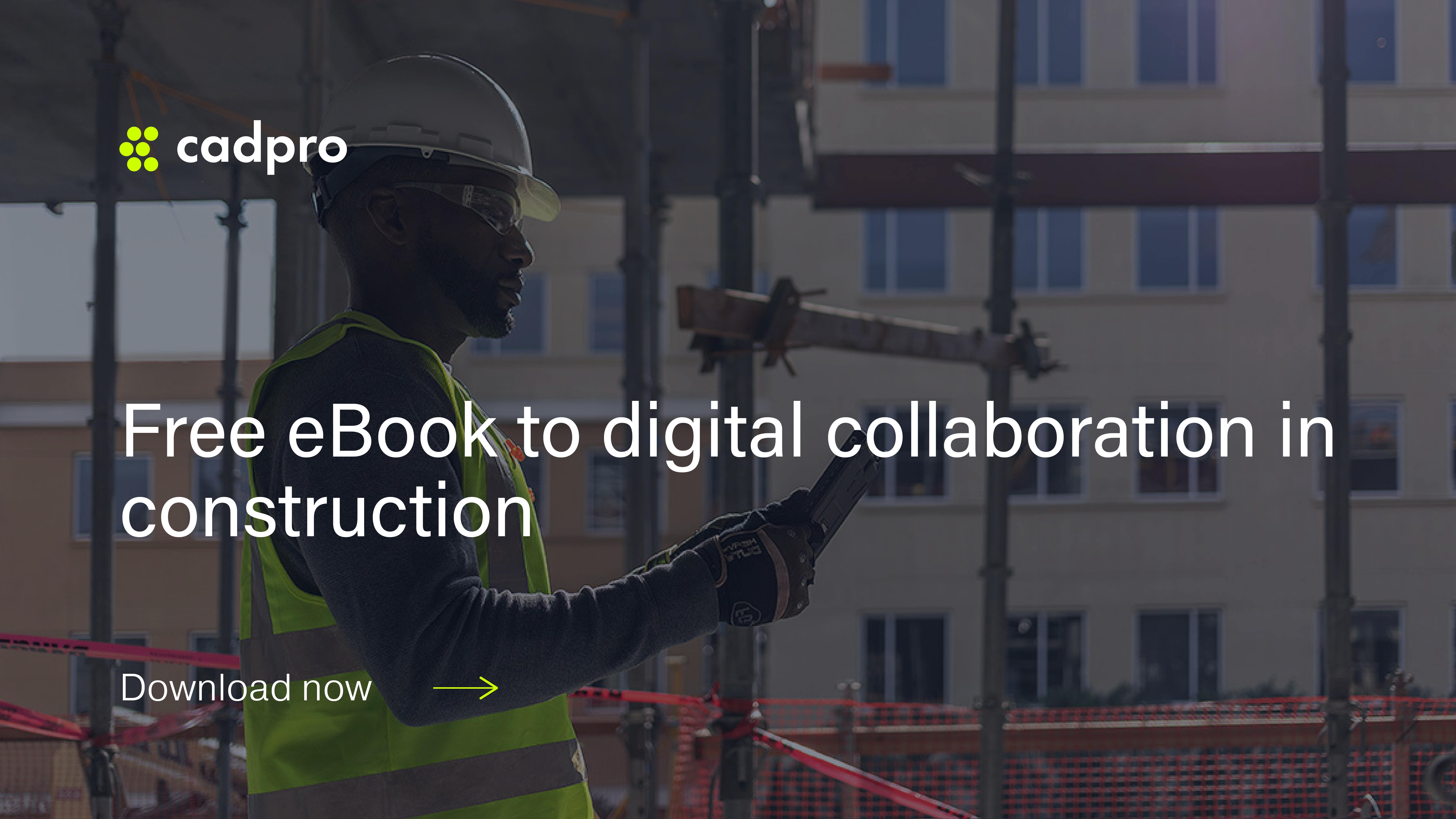 The complete guide to digital collaboration for construction