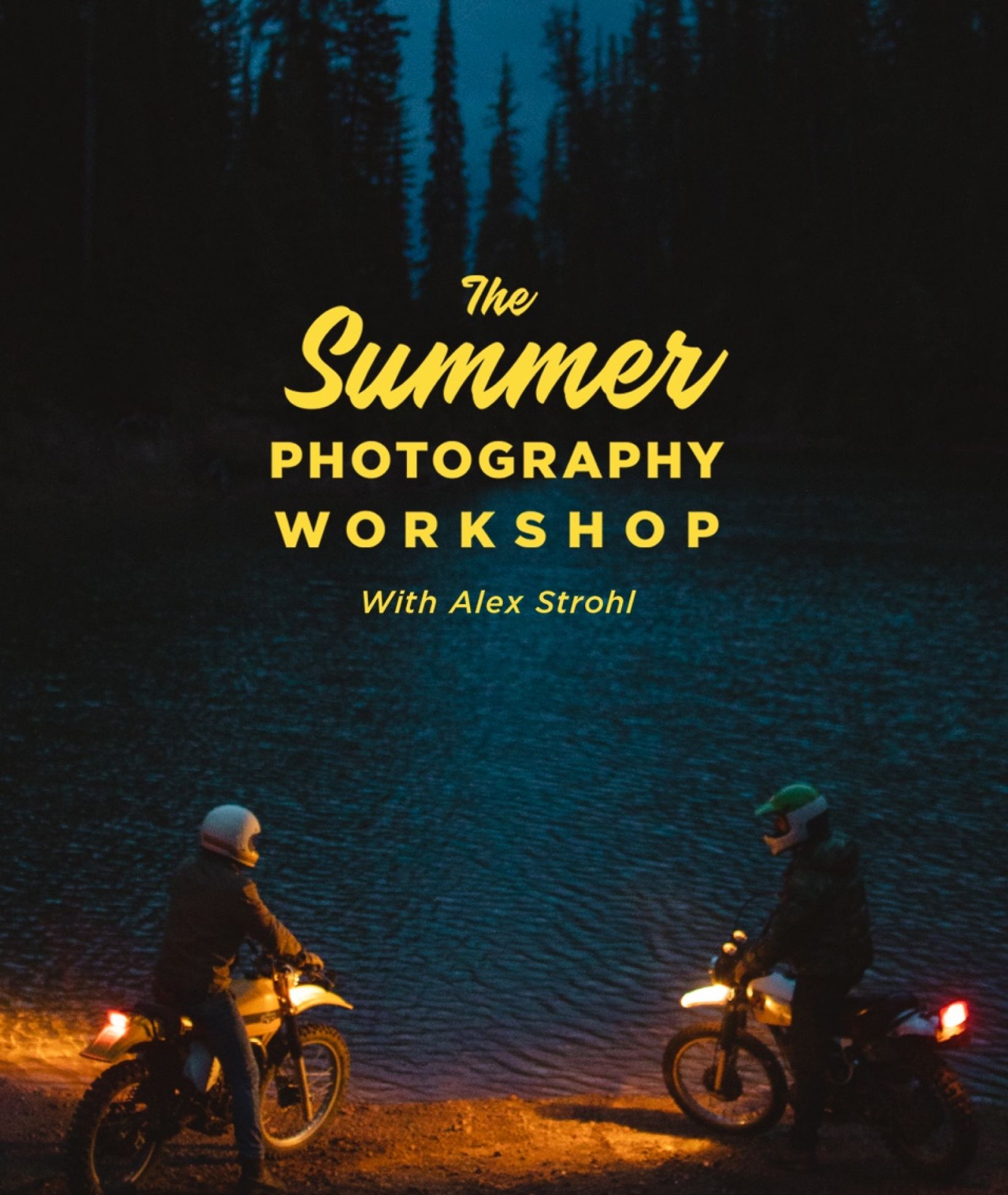 Alex Strohl - Summer Photography Workshop | Moment