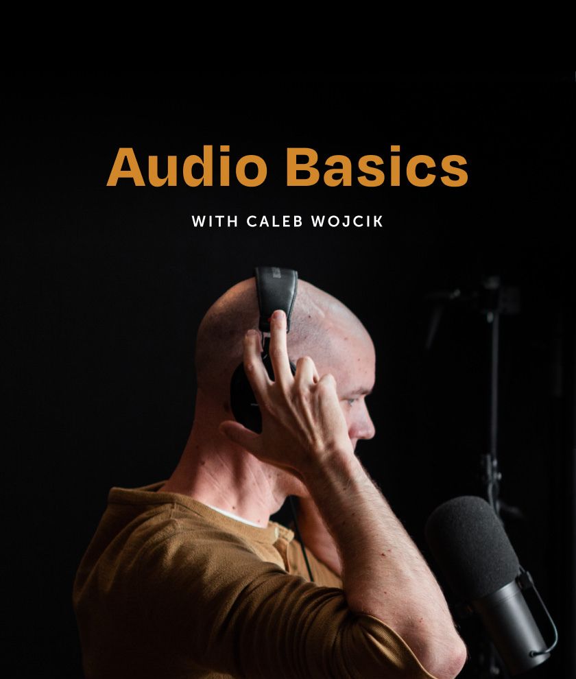 Online Lesson | Audio Basics with Caleb Wojcik | Moment
