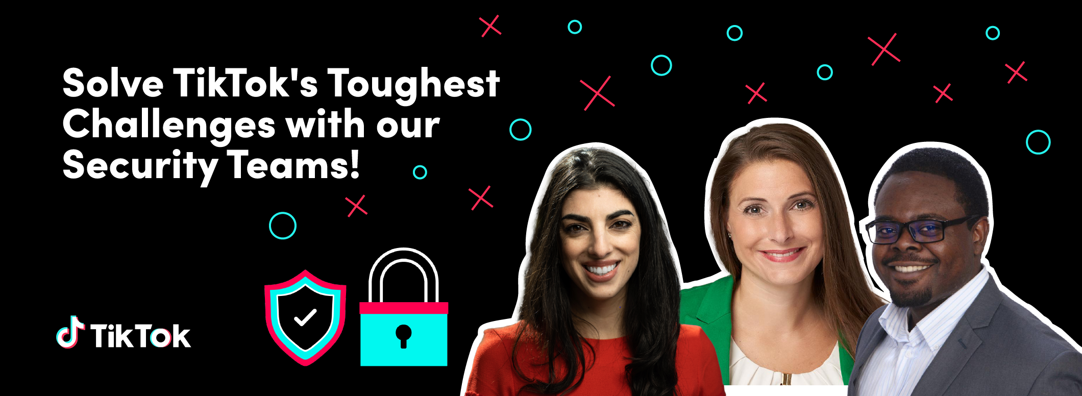 Solve TikTok's Toughest Challenges with our Security Teams!