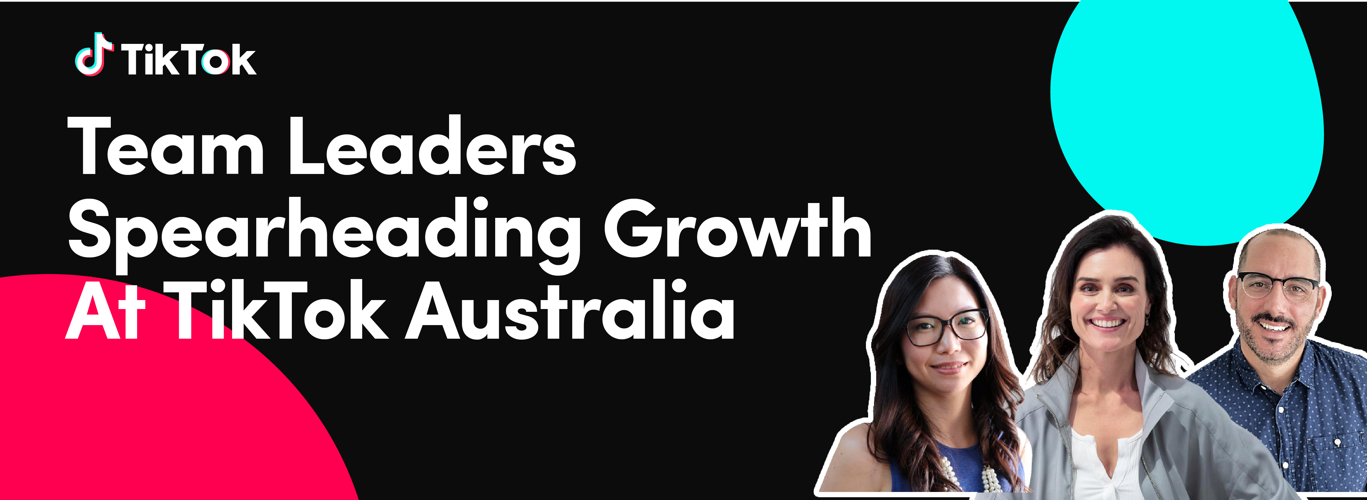 Team Leaders Spearheading Growth at TikTok Australia