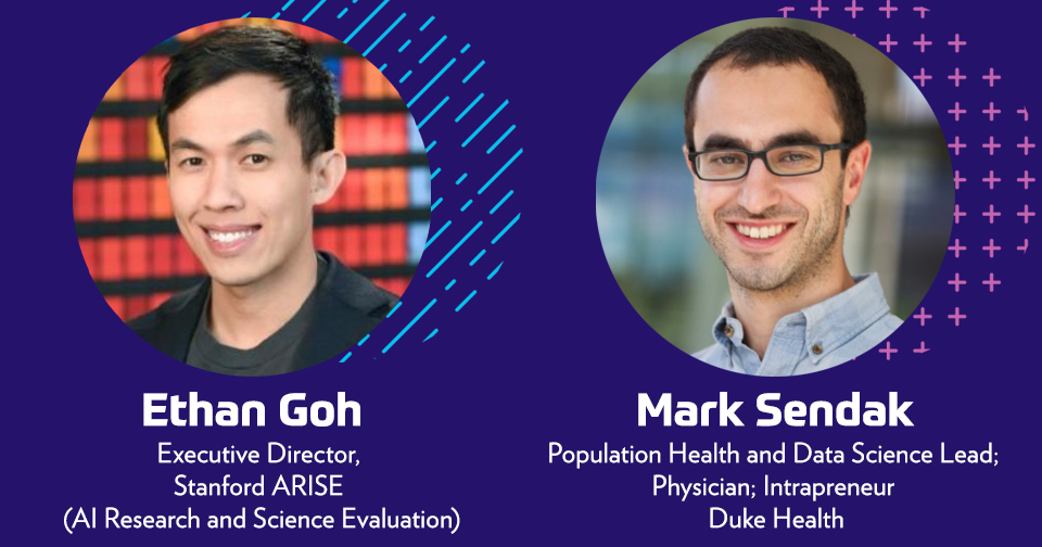 Physician Builders Ethan Goh and Mark Sendak to Deliver AI System Keynote at HIMSS AI in ...