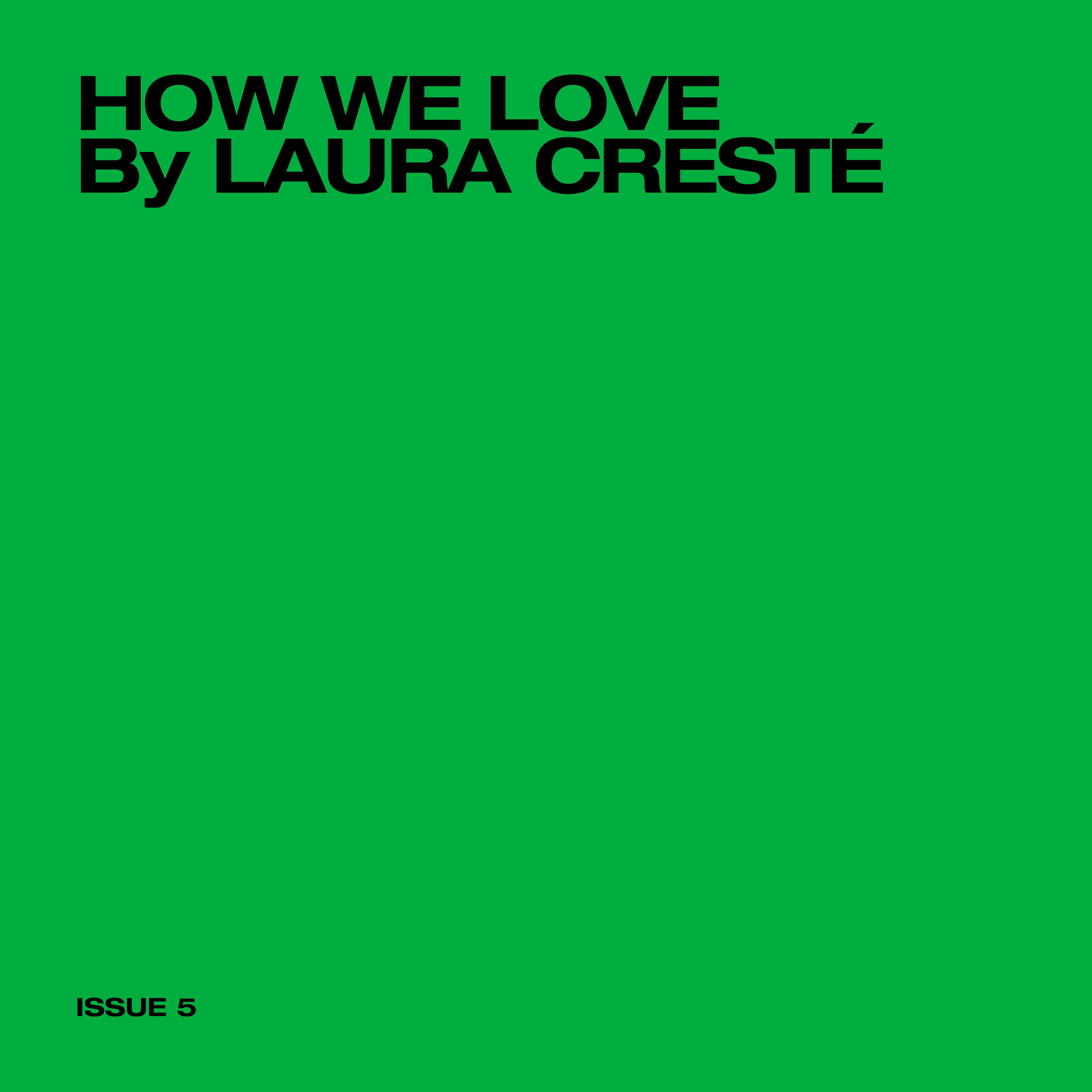 How We Love | Cero Magazine