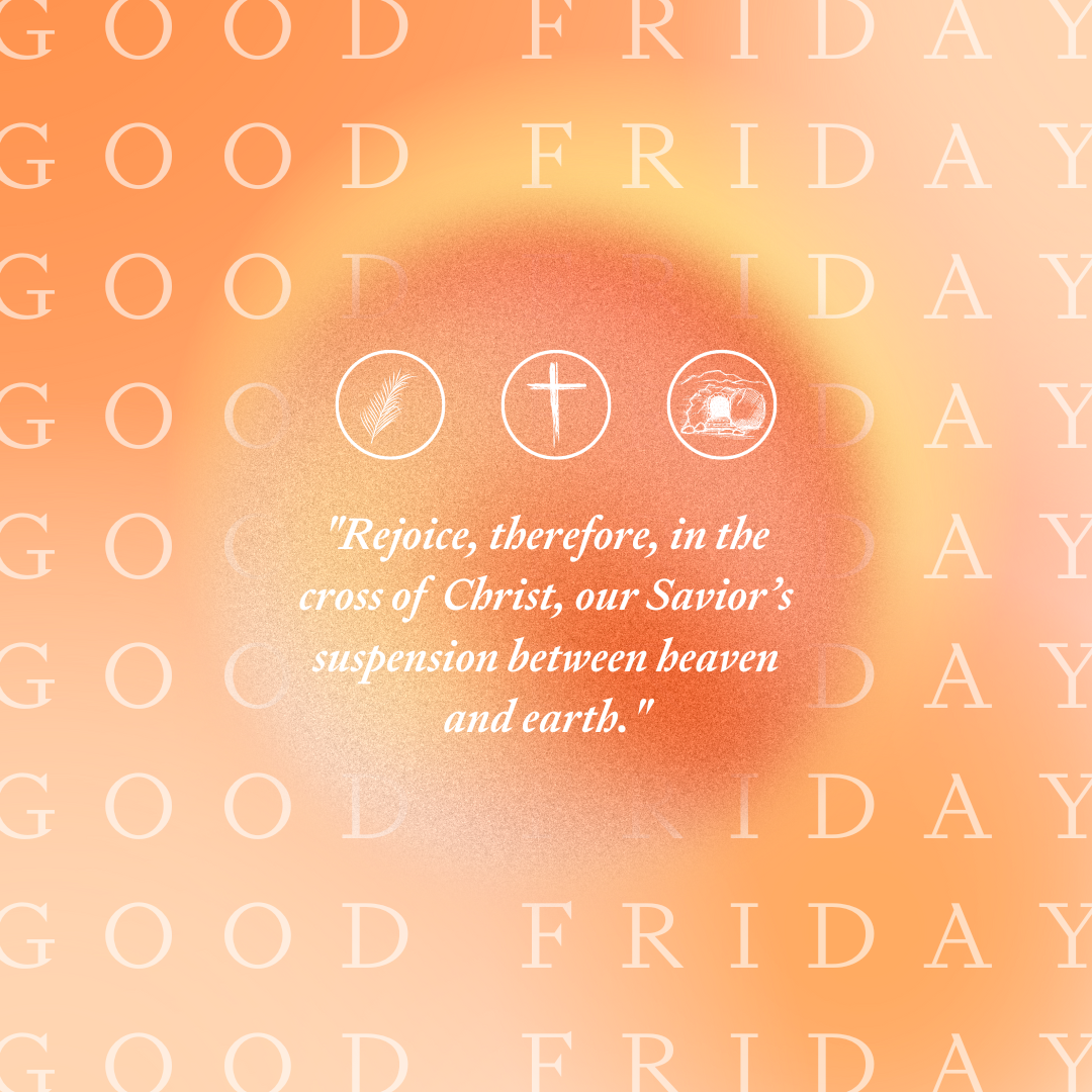 Suspended Between Heaven and Earth: A Good Friday Reflection on the ...