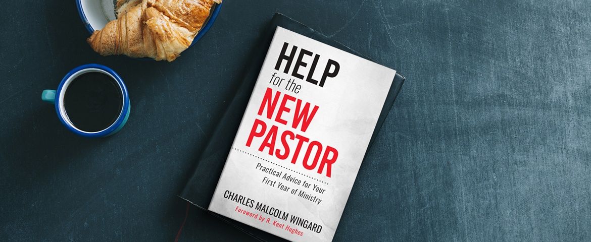“Help For The New Pastor: Practical Advice For Your First Year of ...