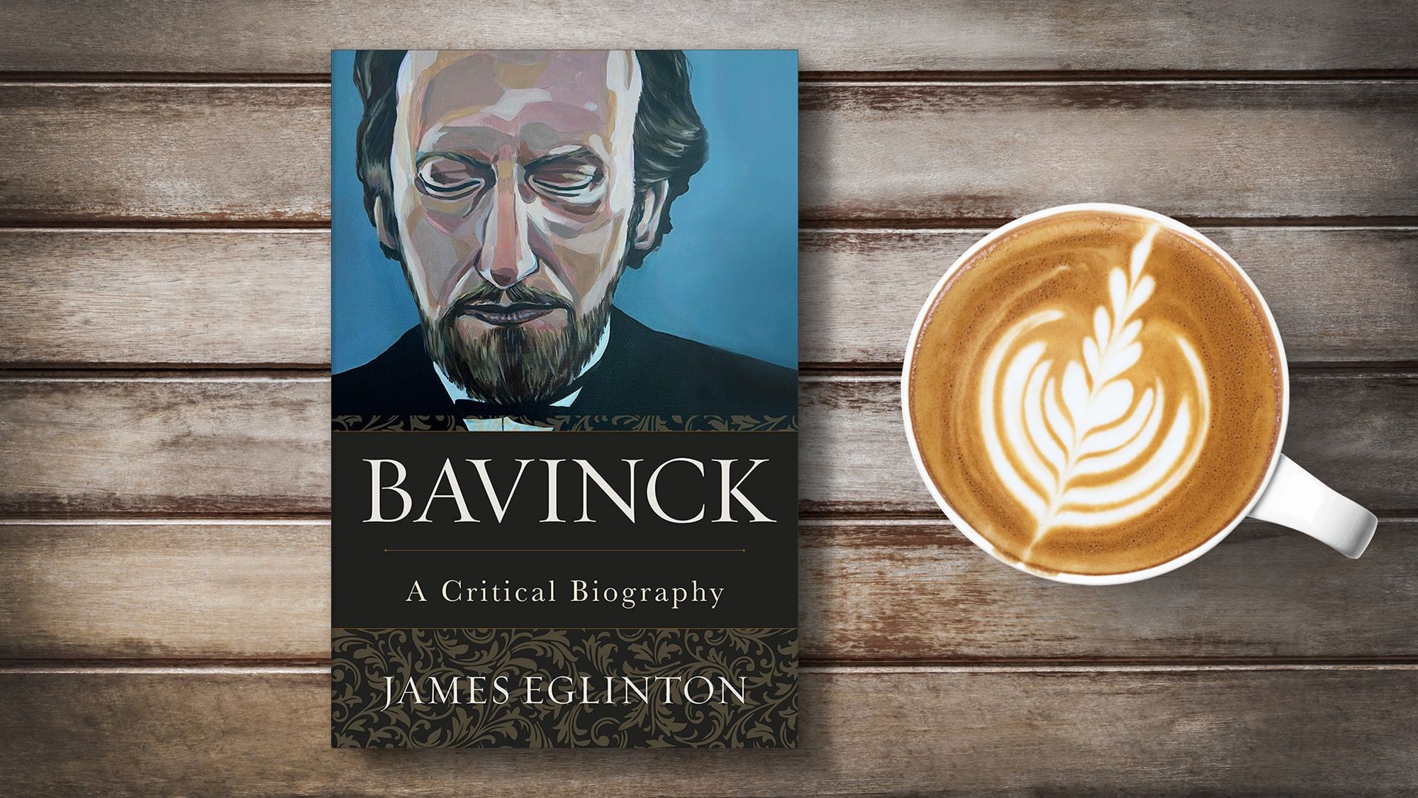 “Bavinck: A Critical Biography” by James Eglinton | Modern Reformation