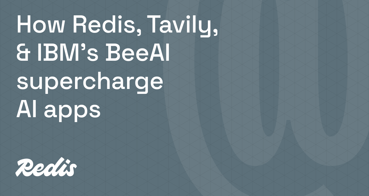 Tavily, & IBM’s BeeAI supercharge AI apps