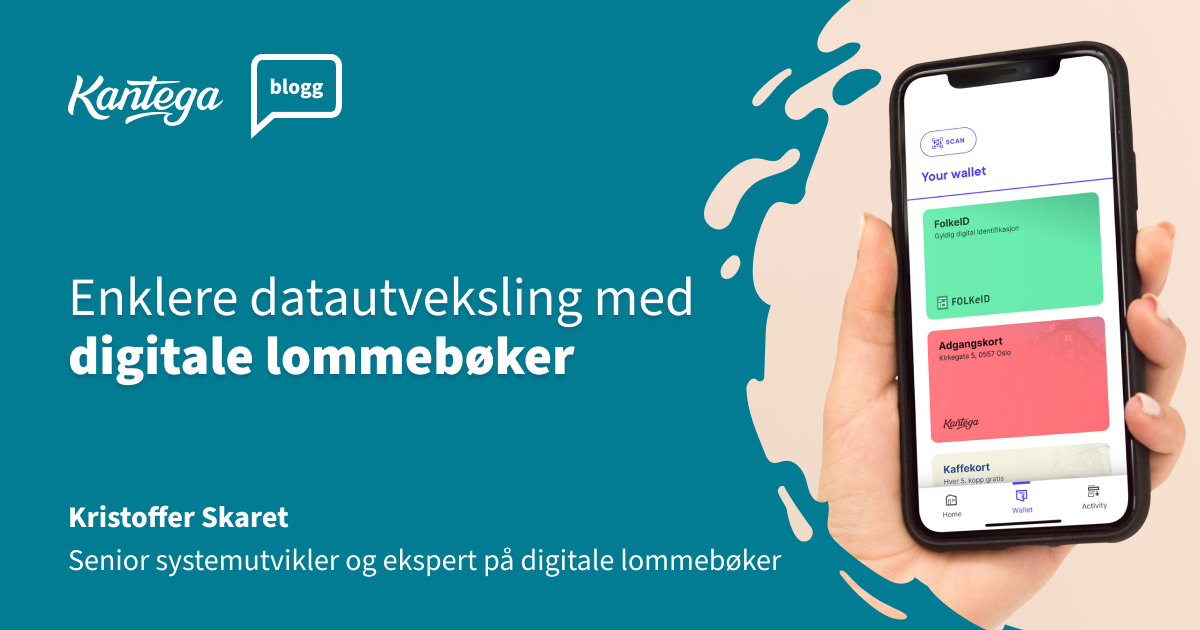 Enklere datautveksling med digitale lommebøker | Kantega