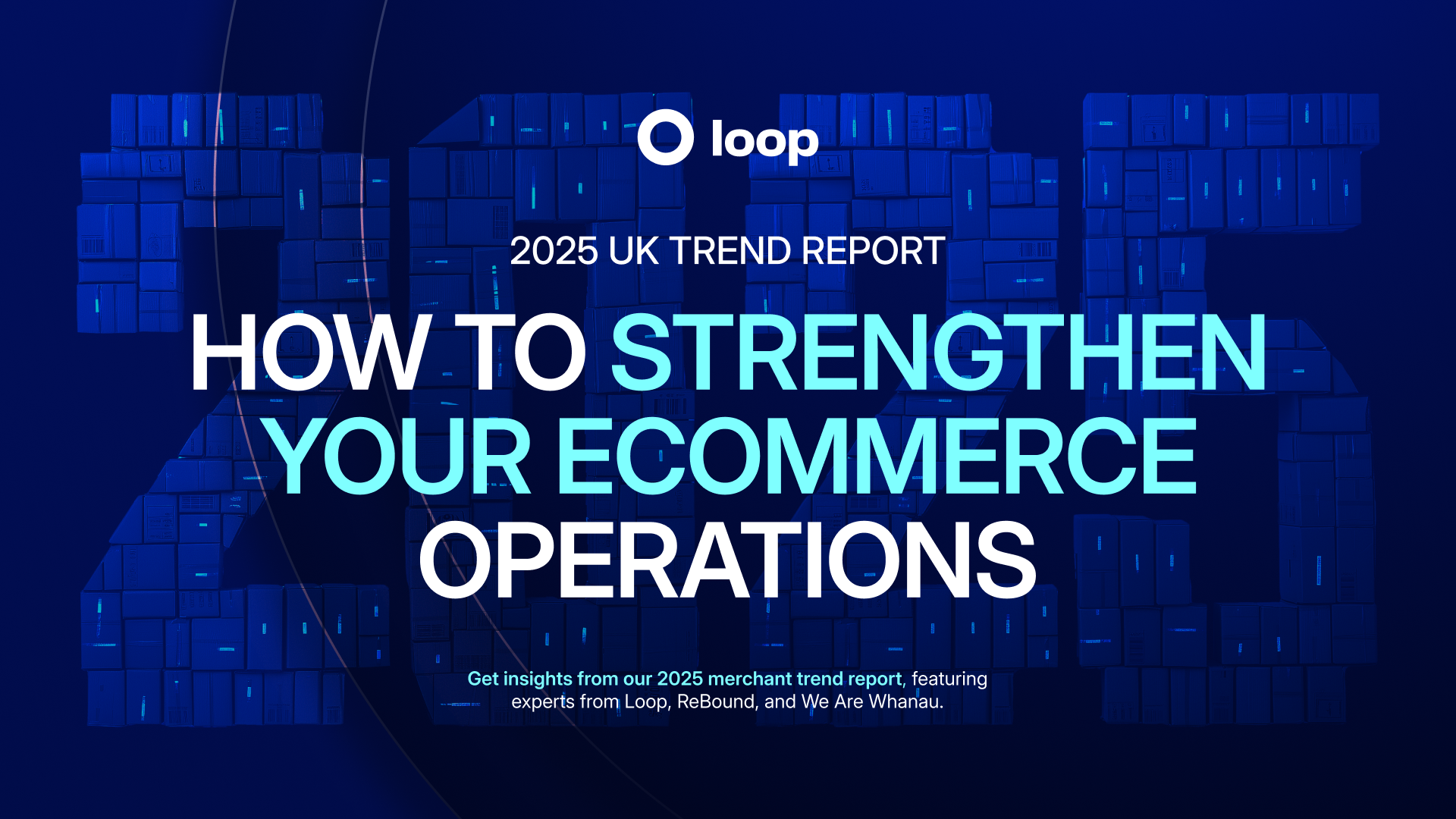 2025 UK Trends Report | Loop Returns