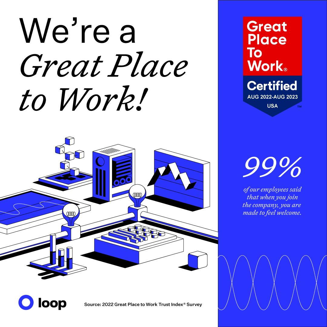 Loop certified as a Great Place to Work