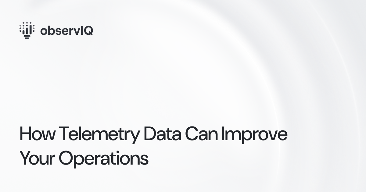 How Telemetry Data Can Improve Your Operations