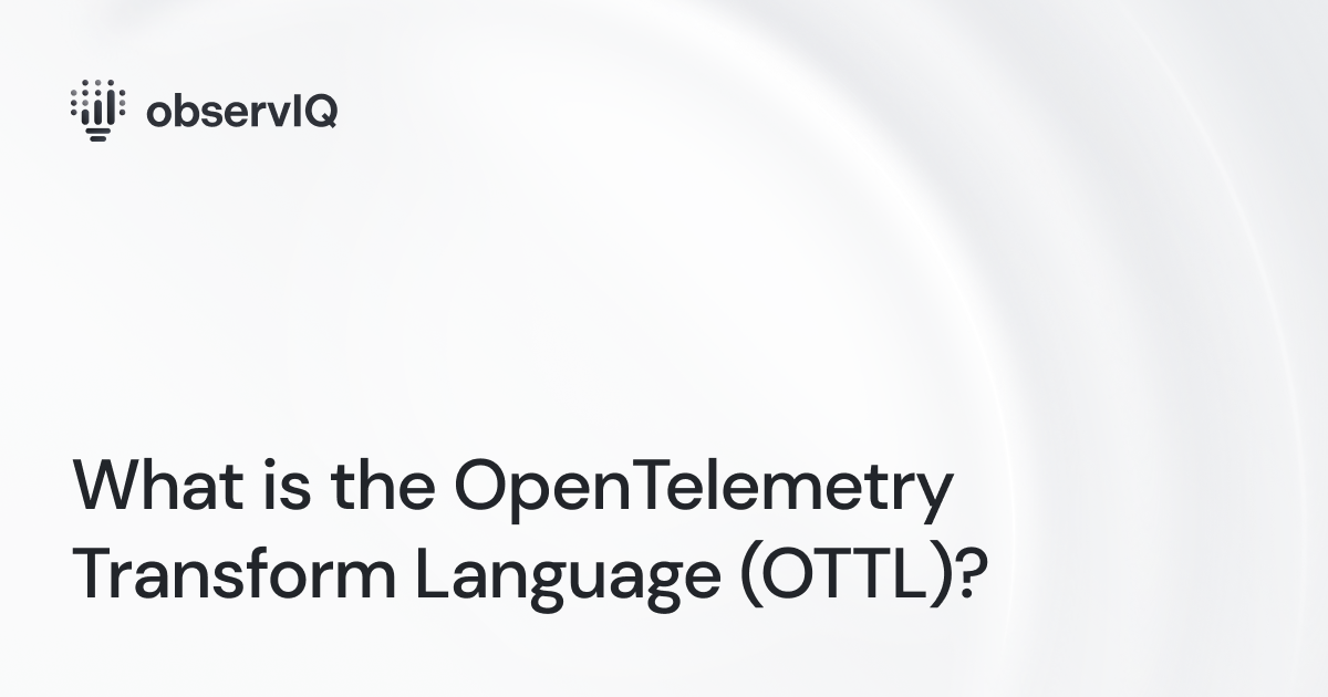 What is the OpenTelemetry Transform Language (OTTL)?