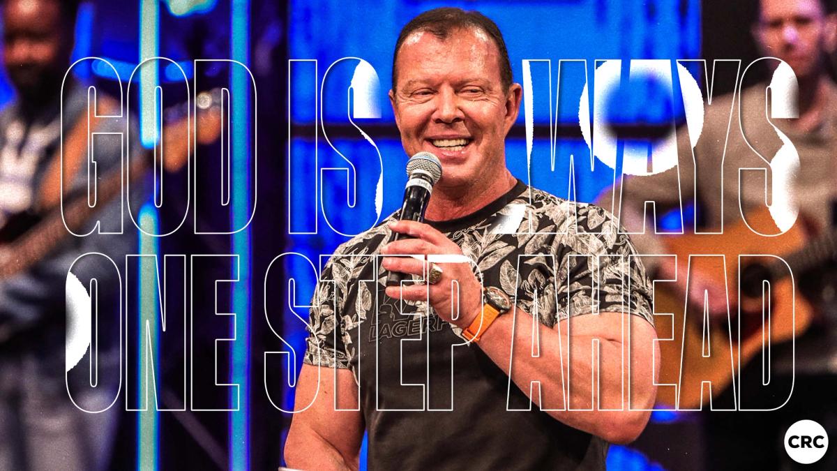 God Is Always One Step Ahead!!! | Sermon