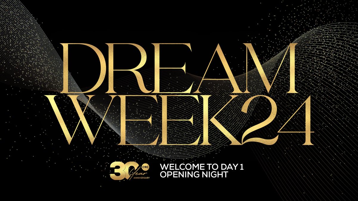 Dreamweek 2024 Day 1 | Sermon