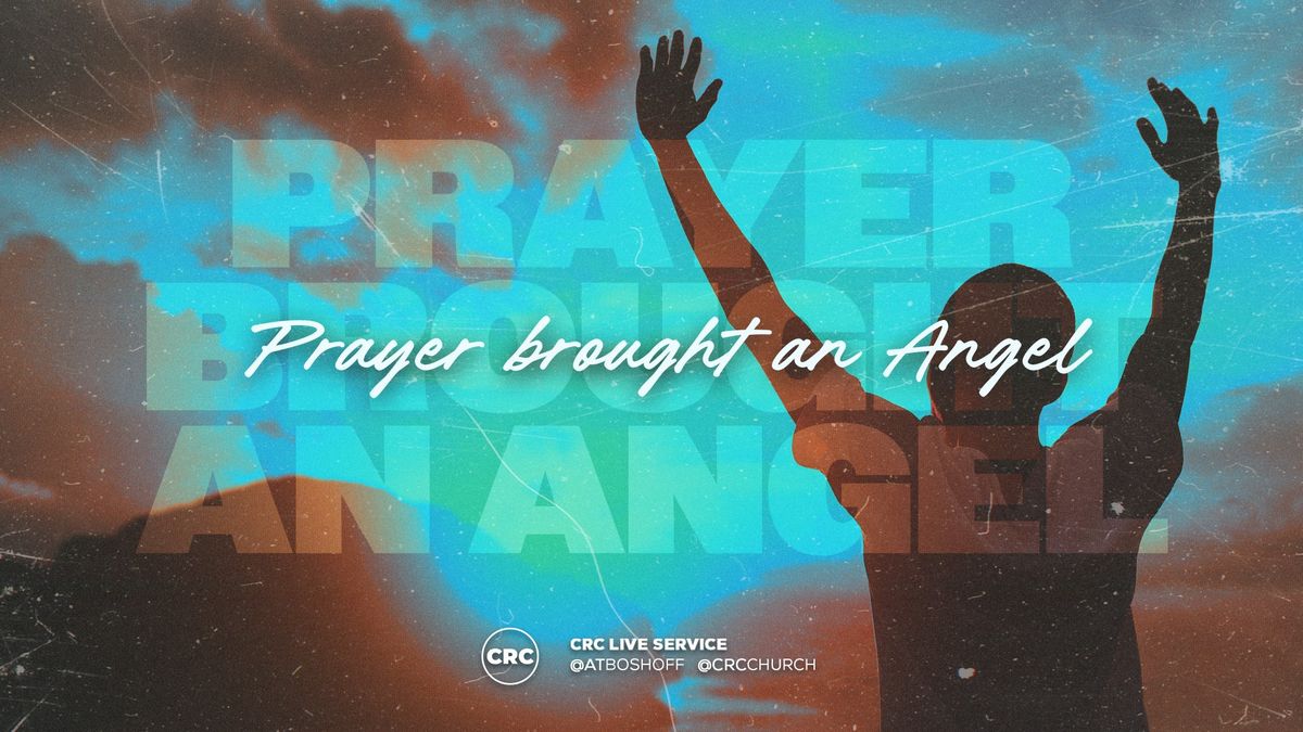 Prayer Brought An Angel | Sermon