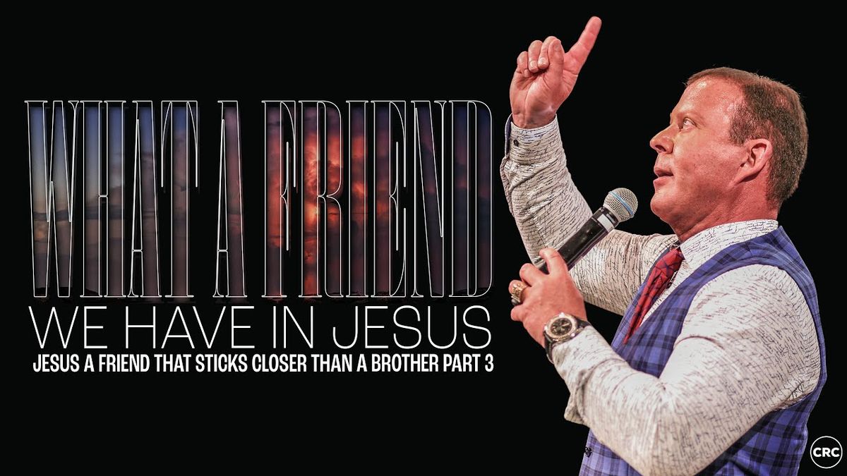 What A Friend We Have In Jesus Sermon