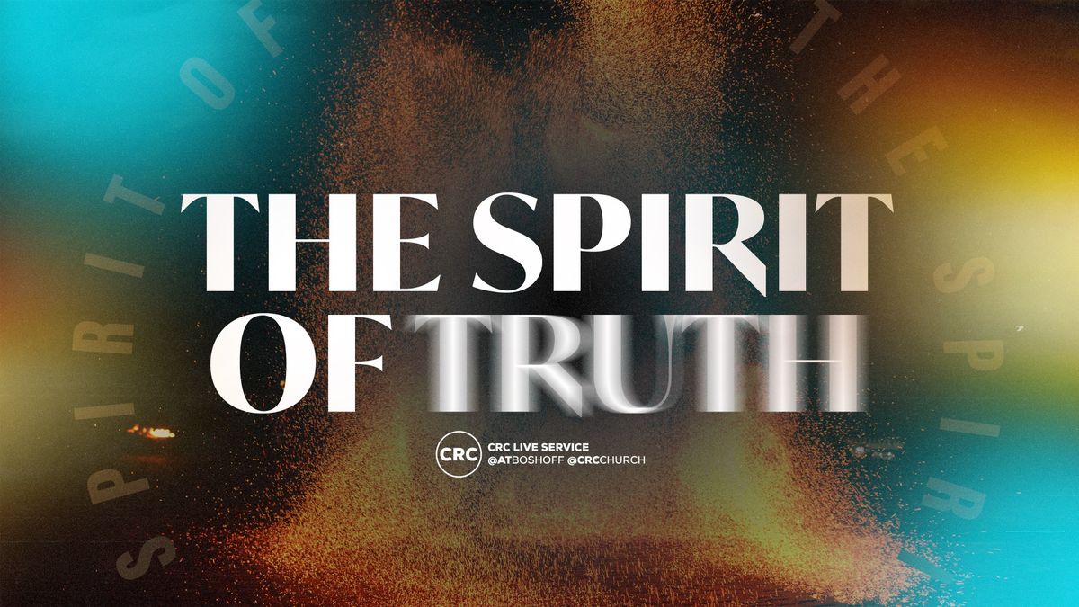 The Spirit of Truth PM | Sermon