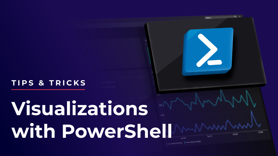 Build insightful visualizations with PowerShell - SquaredUp DS