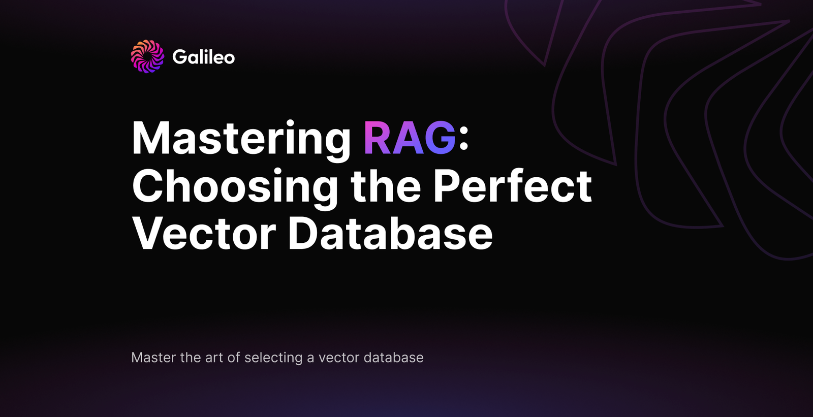 Mastering Rag Choosing The Perfect Vector Database Galileo Ai