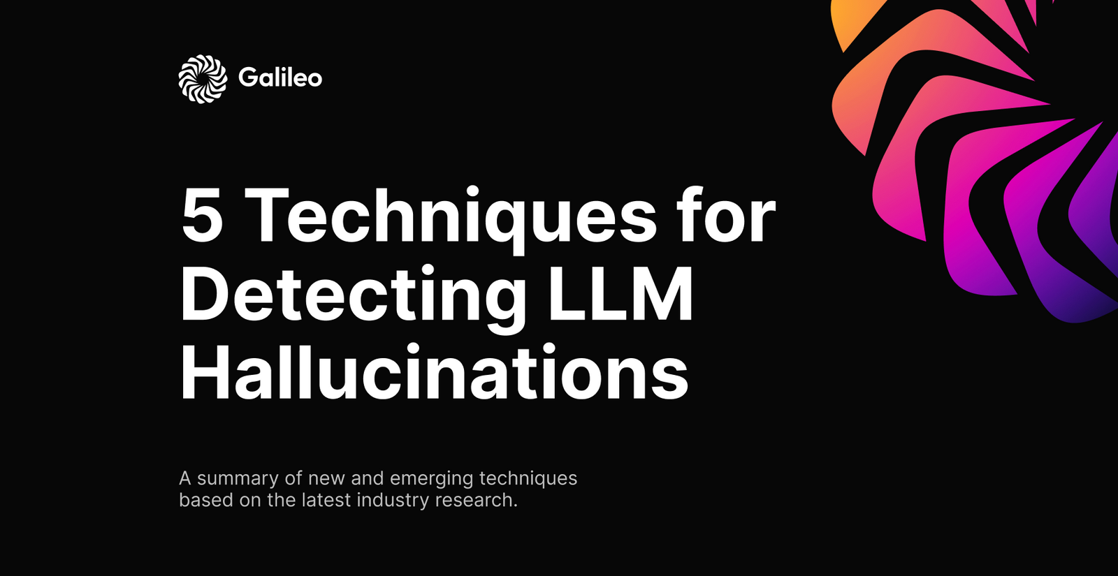 5 Techniques For Detecting Llm Hallucinations Galileo Ai