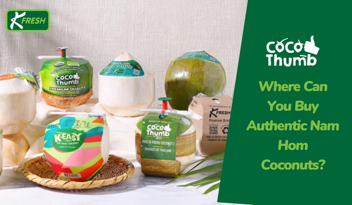 Satisfy Your Coconut Cravings with Nam Hom Coconuts from a Trusted ...