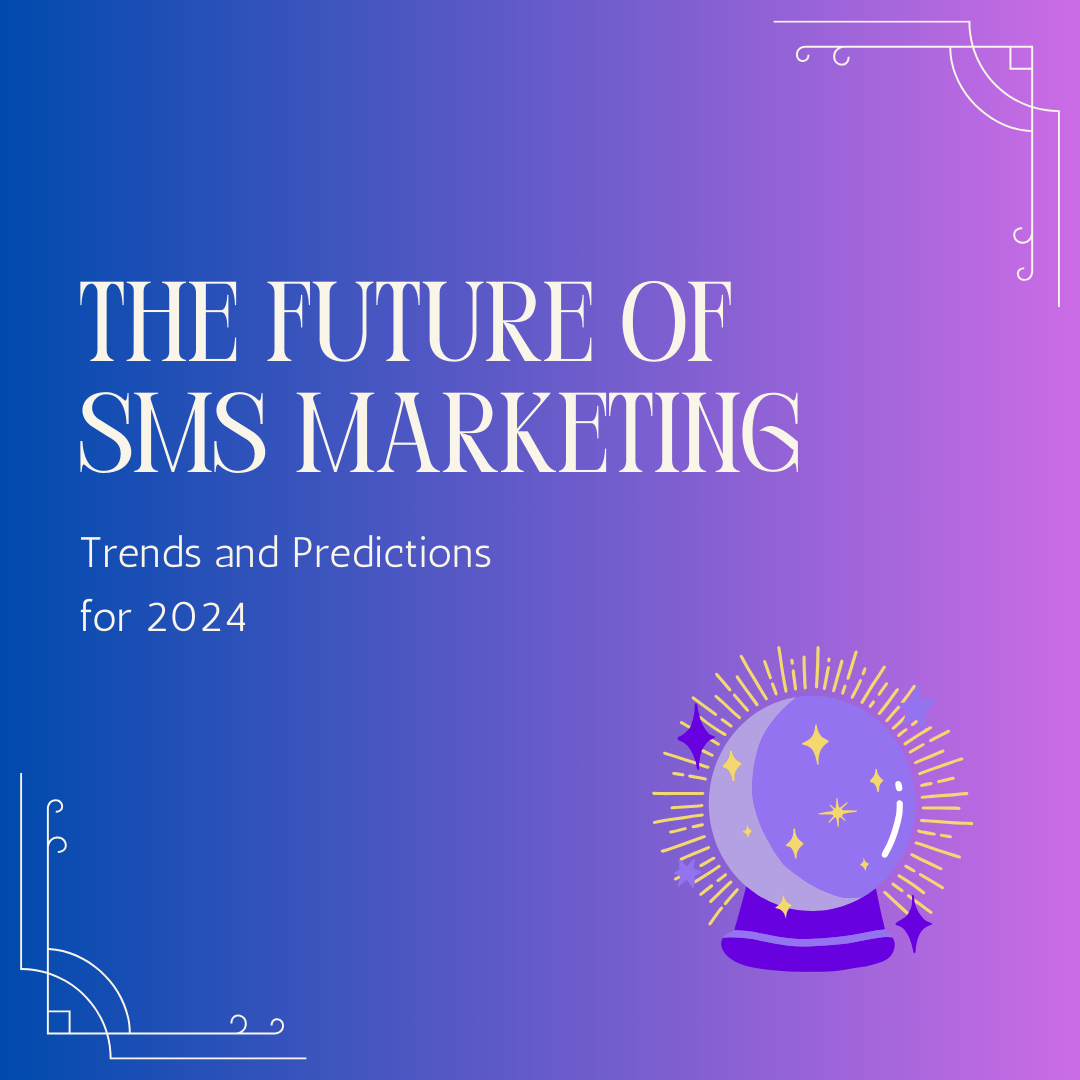 The Future of SMS Marketing: Trends and Predictions - Helios