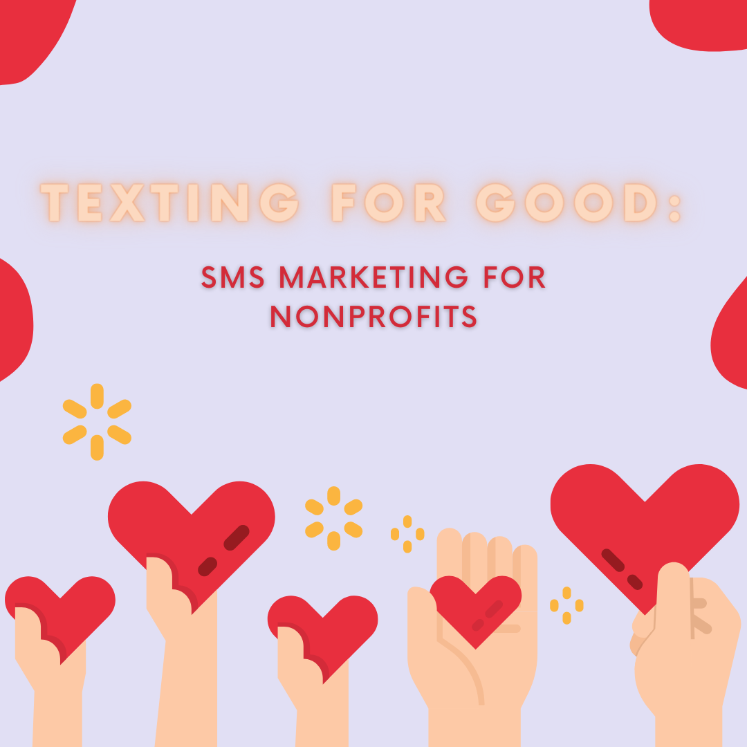 Texting for Good: SMS Marketing for Nonprofits - Helios